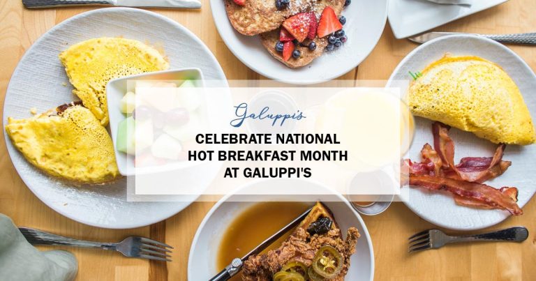 Don't Miss National Hot Breakfast Month At Galuppi’s